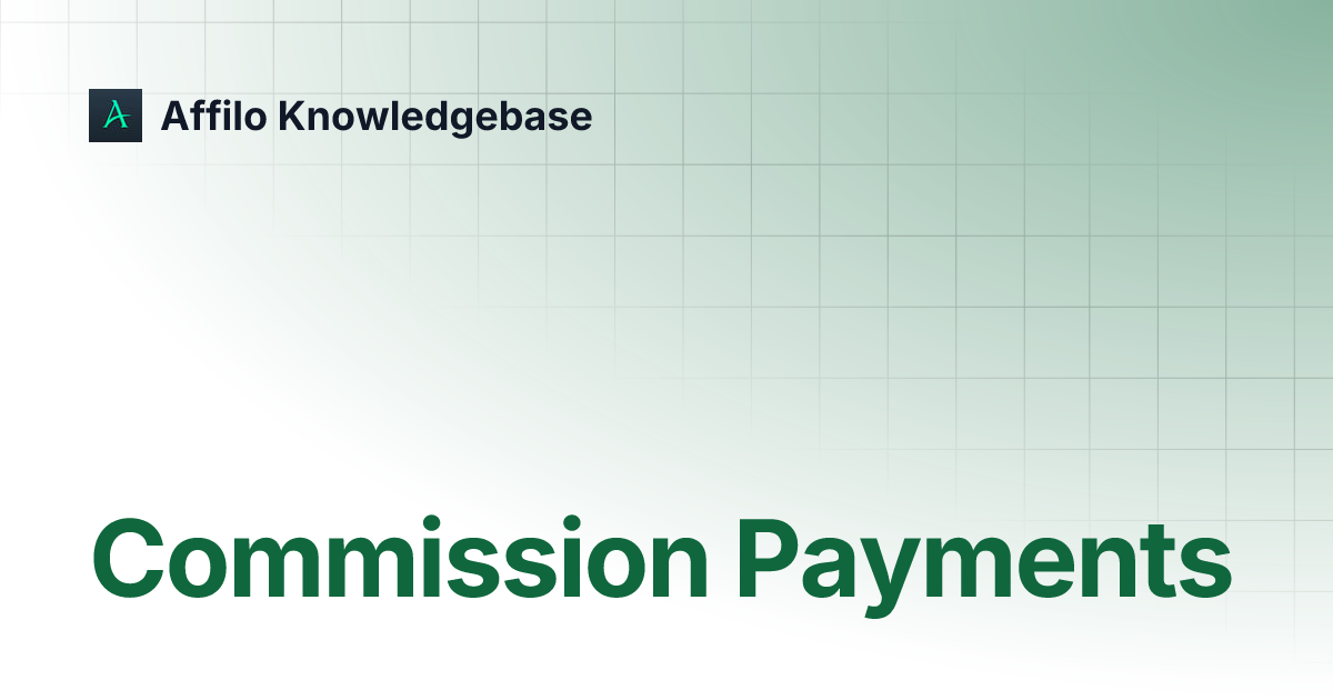 Commission Payments | Affilo Knowledgebase